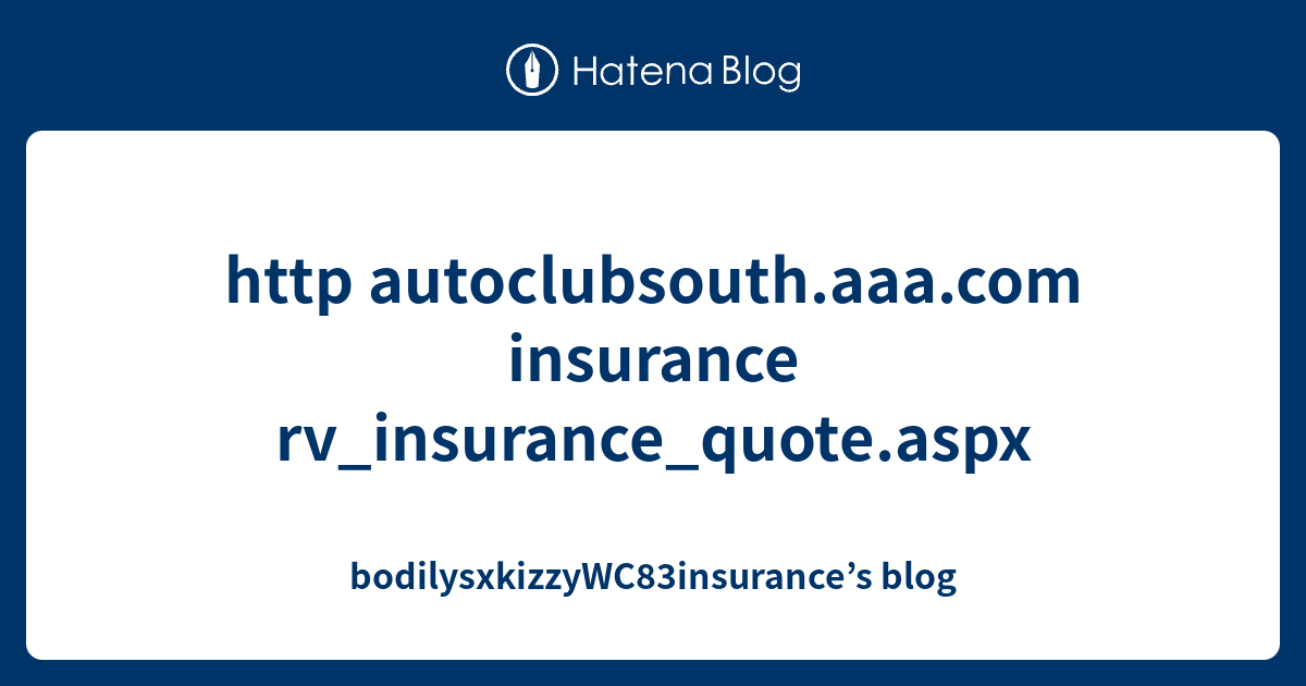 http autoclubsouth.aaa.com insurance rv_insurance_quote.aspx ...