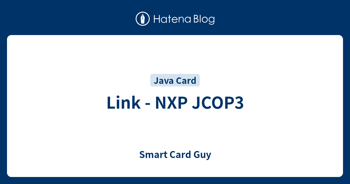 Link - NXP JCOP3 - Smart Card Guy