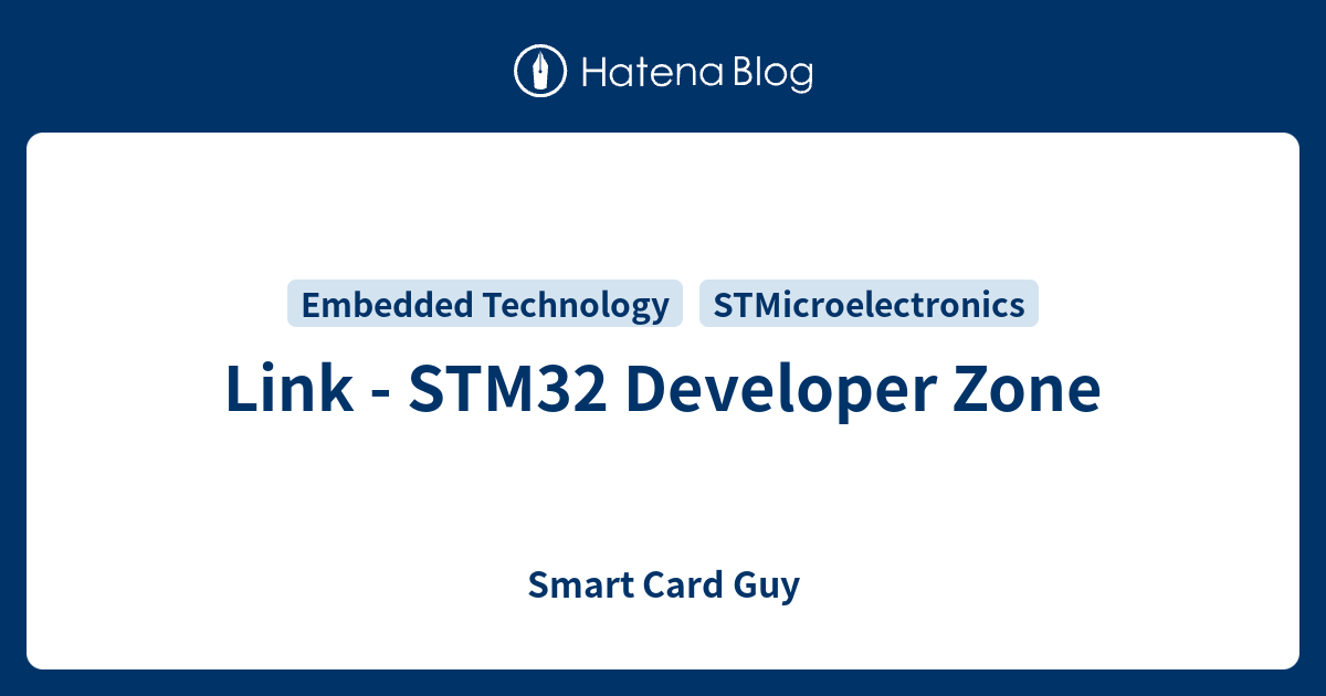 Link - STM32 Developer Zone - Smart Card Guy