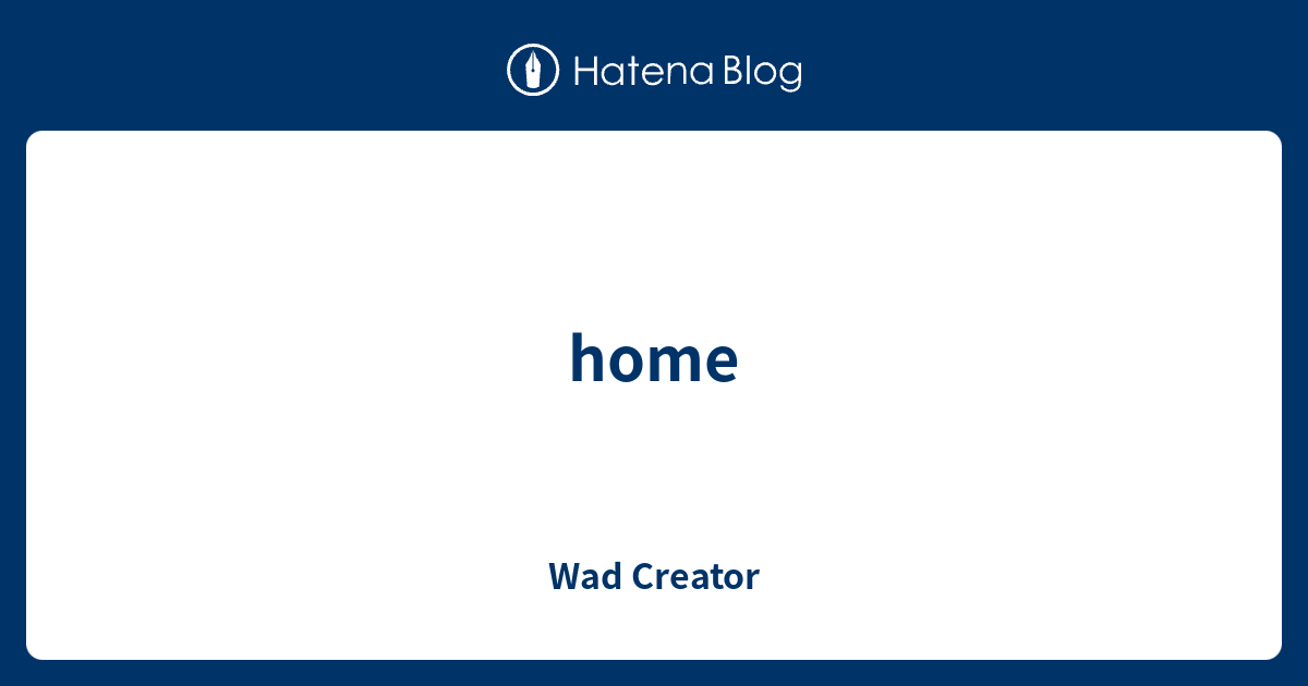 home - Wad Creator