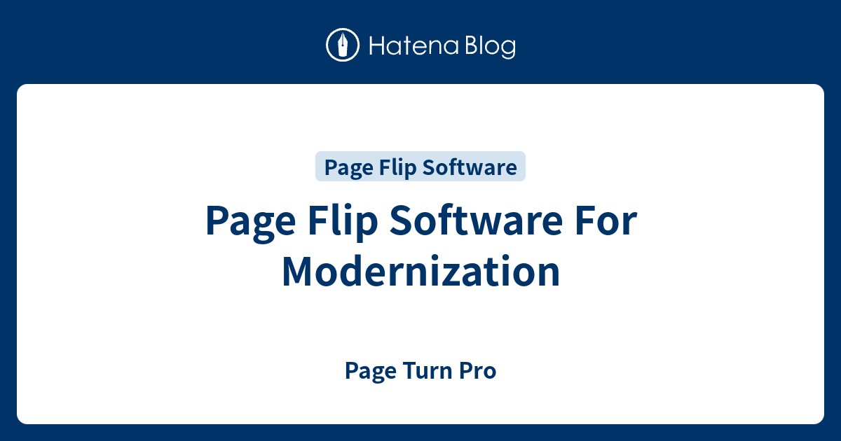Page Flip Software For Modernization - Page Turn Pro