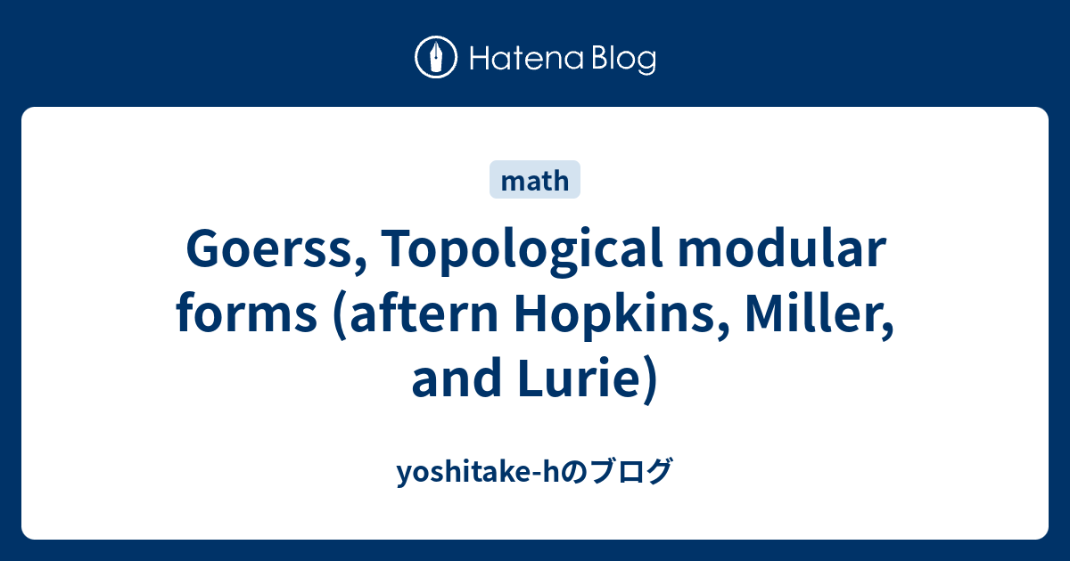 Goerss, Topological modular forms (aftern Hopkins, Miller, and Lurie ...