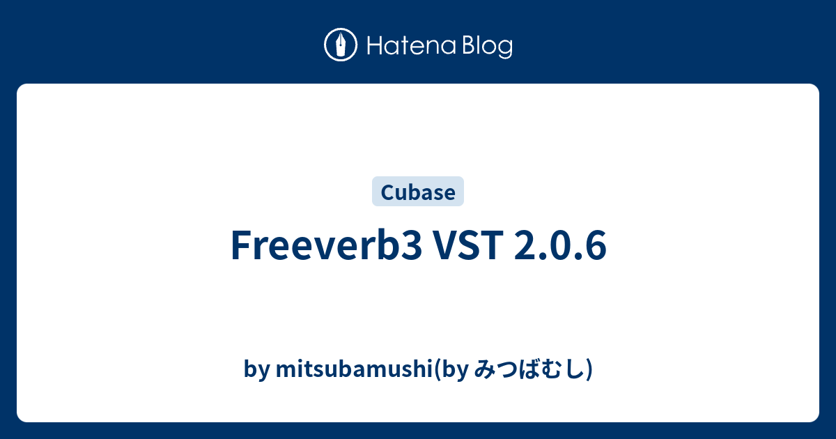 Freeverb3 VST 2.0.6 - by mitsubamushi(by みつばむし)