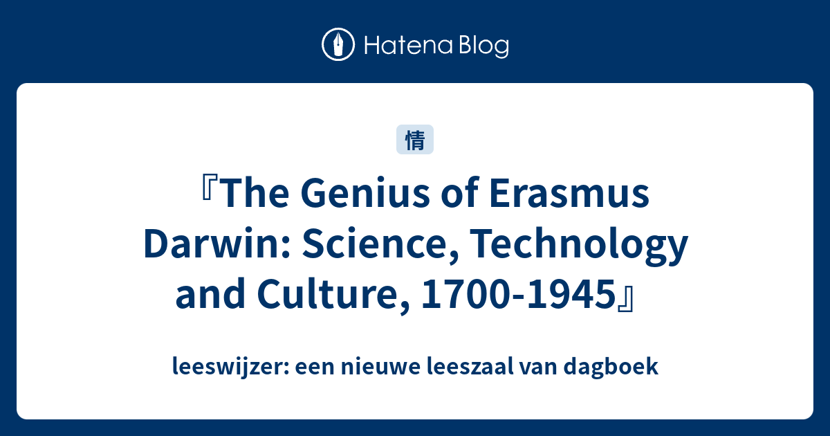 『The Genius of Erasmus Darwin: Science, Technology and Culture, 1700 ...