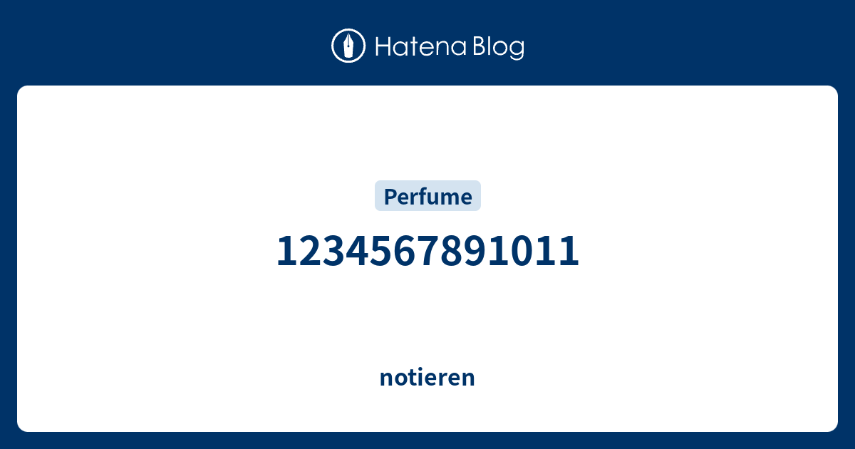 1234567891011 - notieren