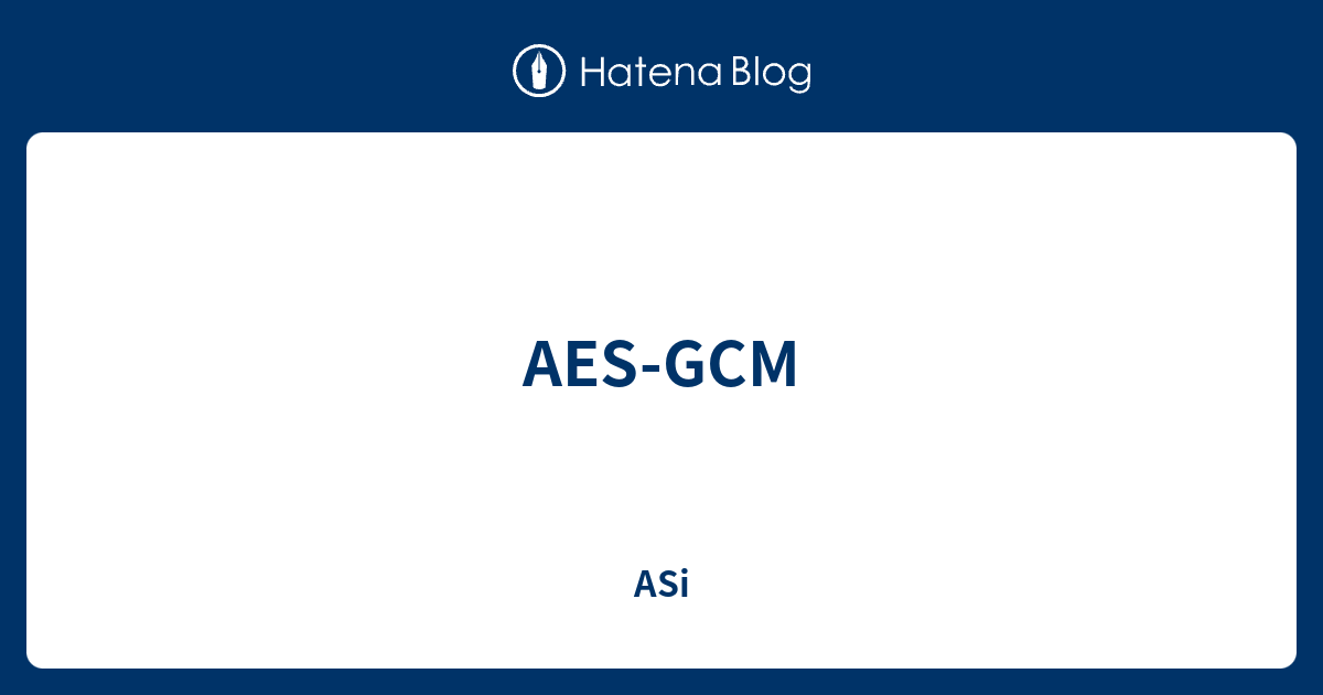 AES-GCM - ASi