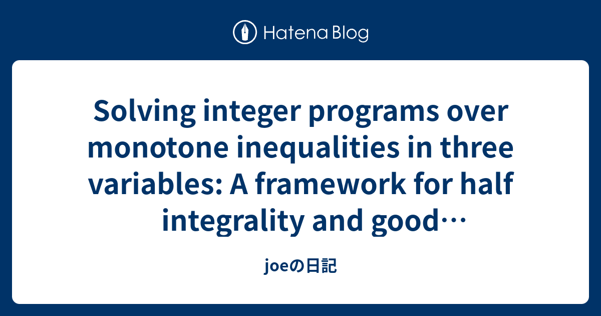 Solving integer programs over monotone inequalities in three variables ...