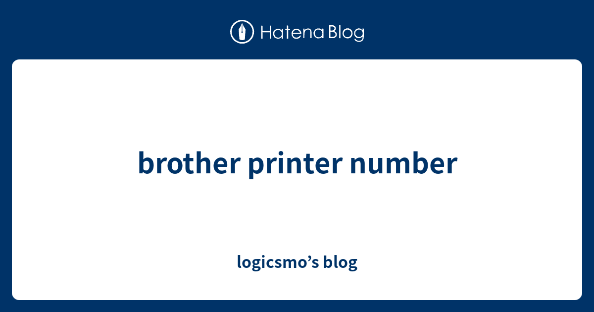 brother printer number - logicsmo’s blog