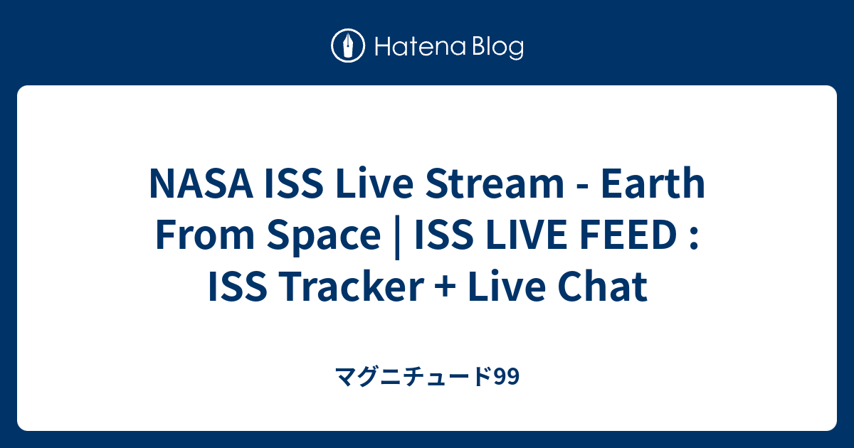 NASA ISS Live Stream - Earth From Space | ISS LIVE FEED : ISS Tracker ...