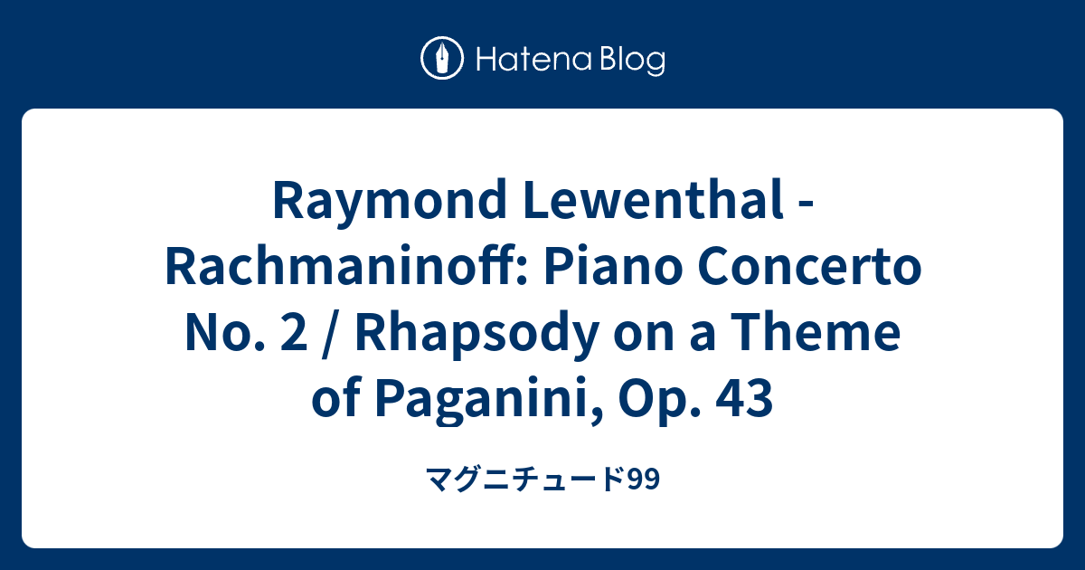 Raymond Lewenthal - Rachmaninoff: Piano Concerto No. 2 / Rhapsody on a ...