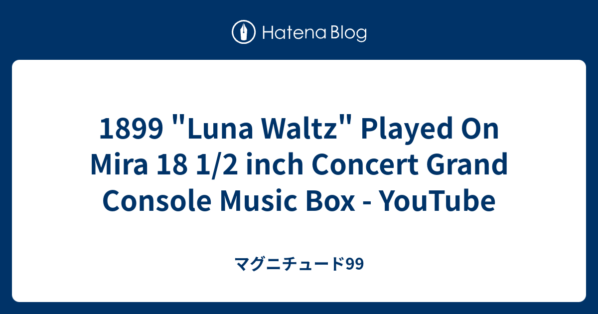 1899 "Luna Waltz" Played On Mira 18 1/2 inch Concert Grand Console ...