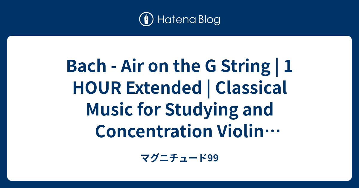 Bach - Air on the G String | 1 HOUR Extended | Classical Music for Studying and Concentration ...
