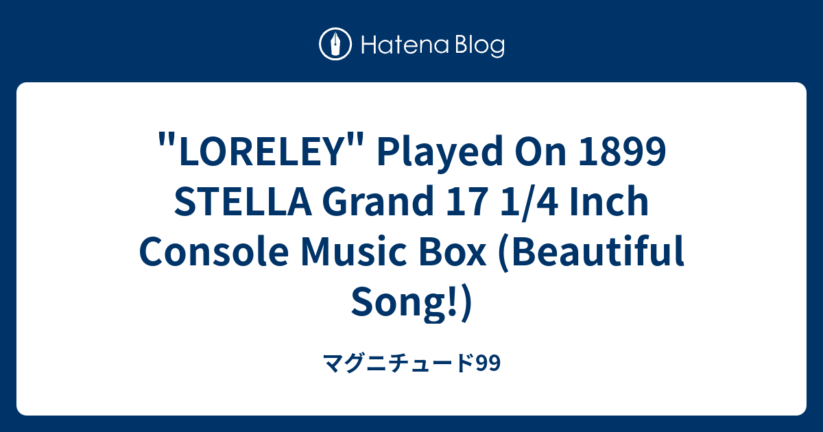 "LORELEY" Played On 1899 STELLA Grand 17 1/4 Inch Console Music Box ...