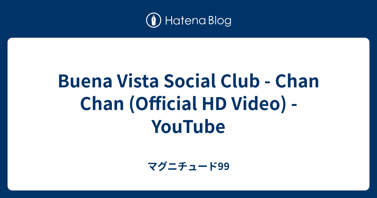 Buena Vista Social Club - Chan Chan (Official HD Video) - YouTube ...