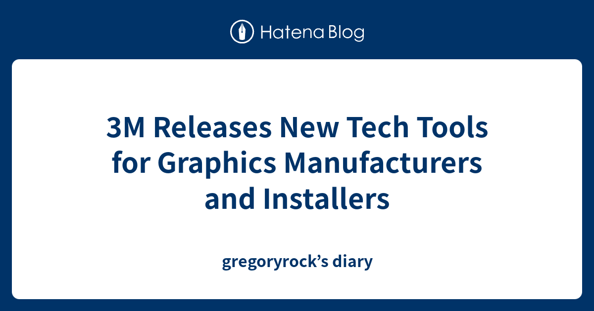 3M Releases New Tech Tools for Graphics Manufacturers and Installers ...