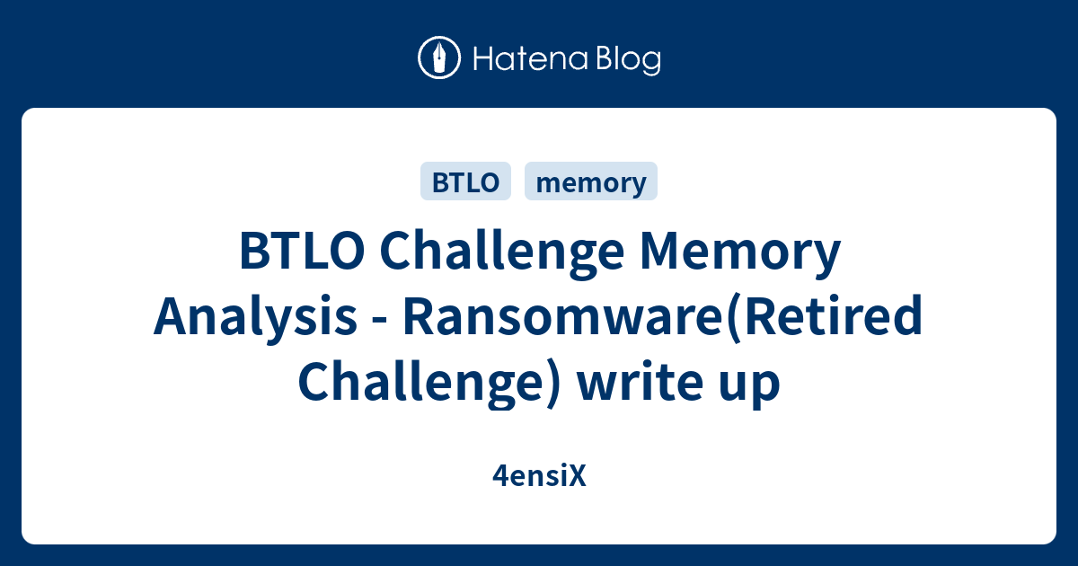 BTLO Challenge Memory Analysis - Ransomware(Retired Challenge) write up - 4ensiX