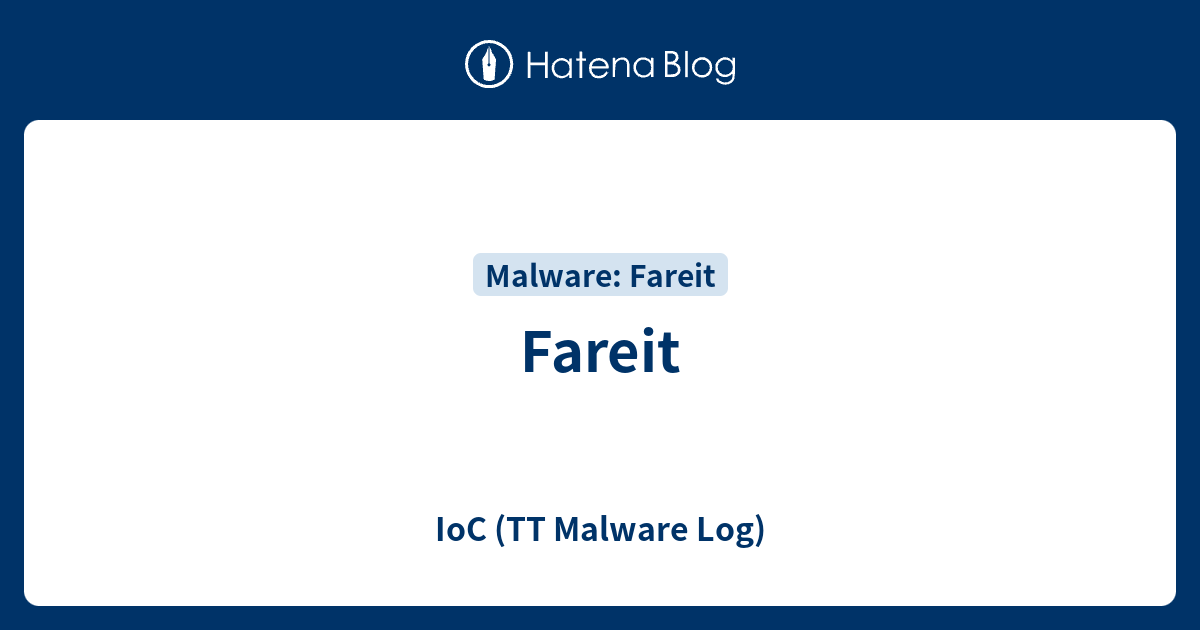 Fareit - IoC (TT Malware Log)