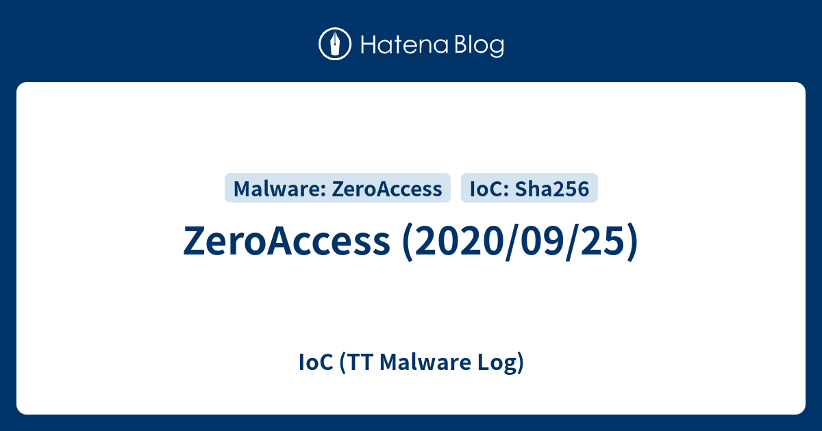 ZeroAccess (2020/09/25) - IoC (TT Malware Log)