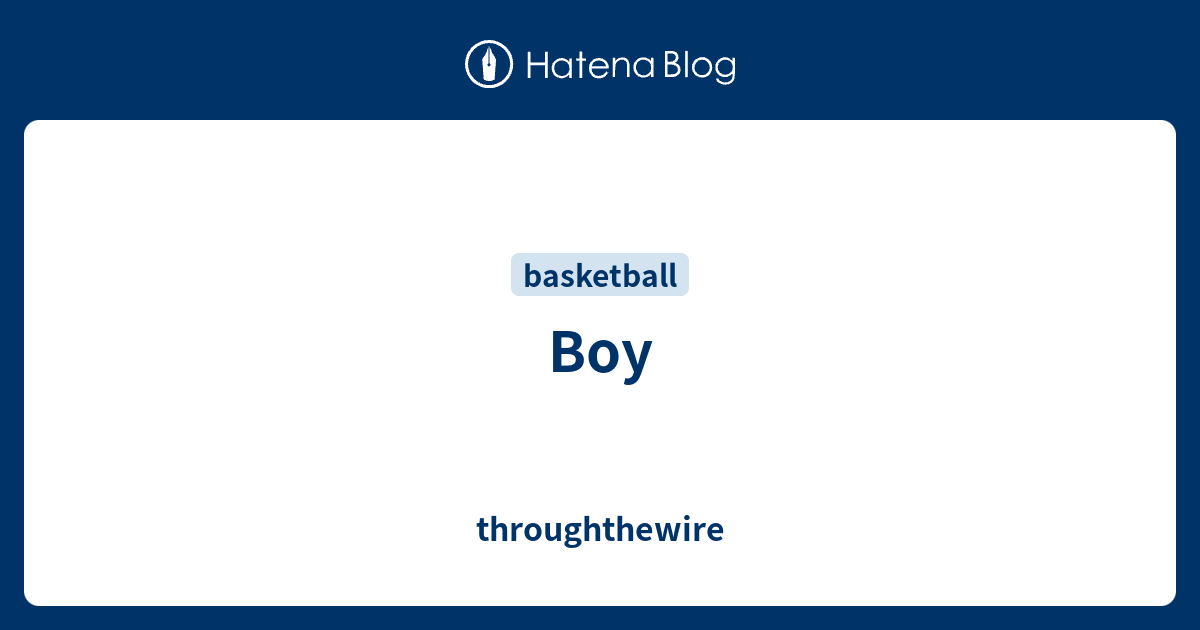 Boy - throughthewire