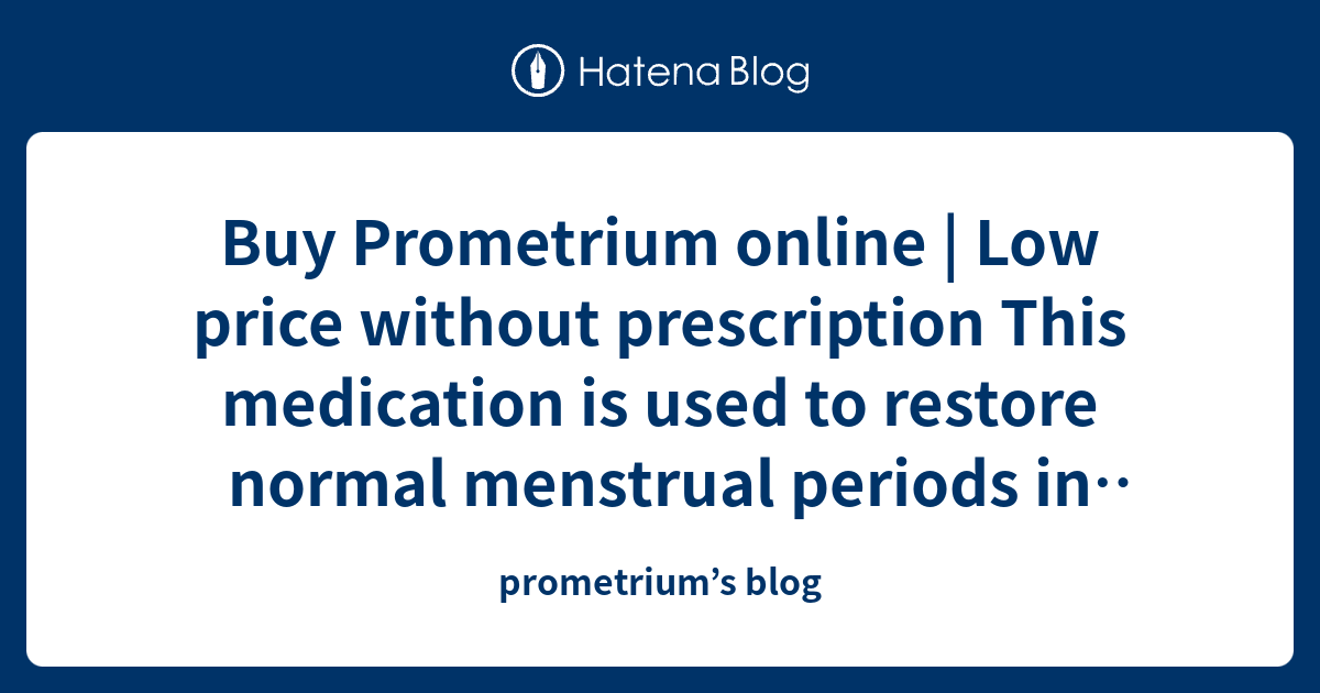 - prometrium’s blog