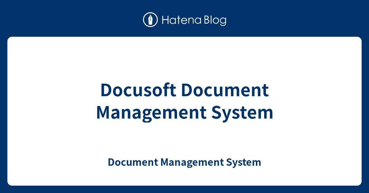 Docusoft Document Management System - Document Management System