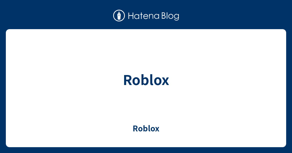Roblox - Roblox