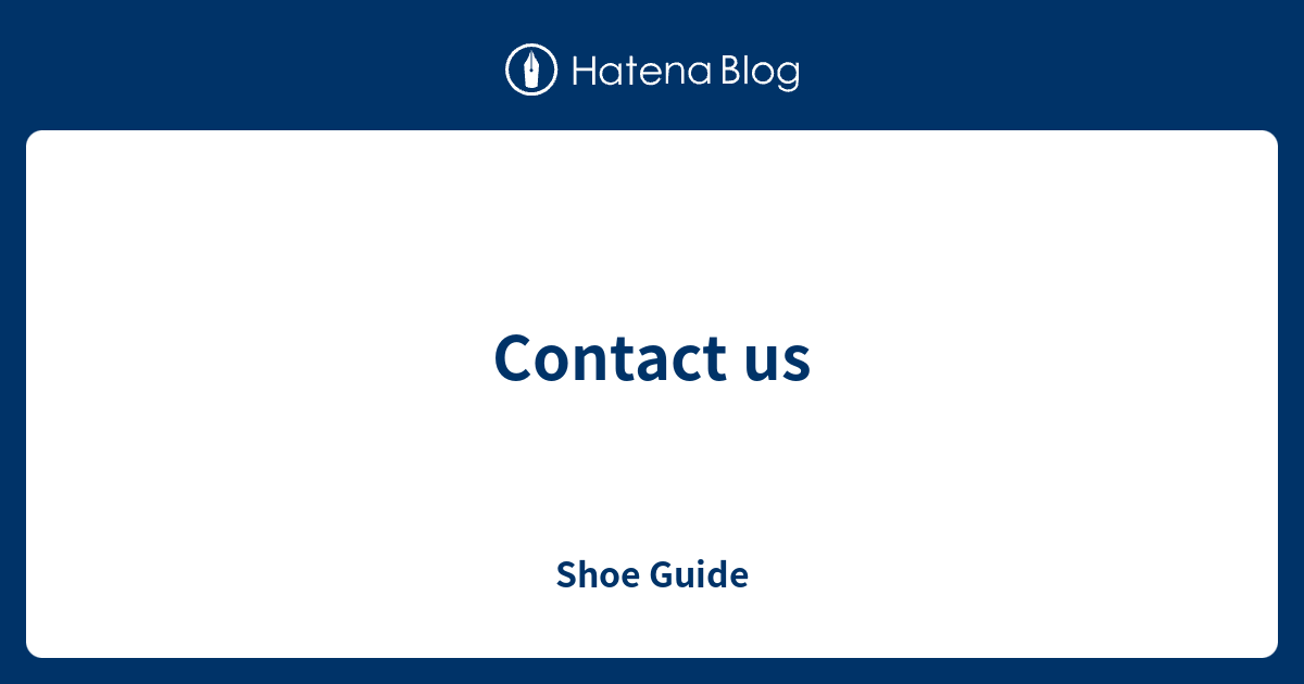 Contact us - Shoe Guide