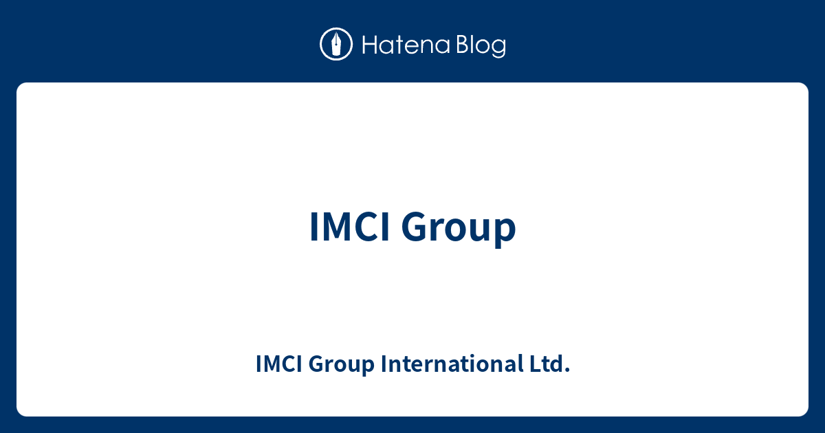 IMCI Group - IMCI Group International Ltd.