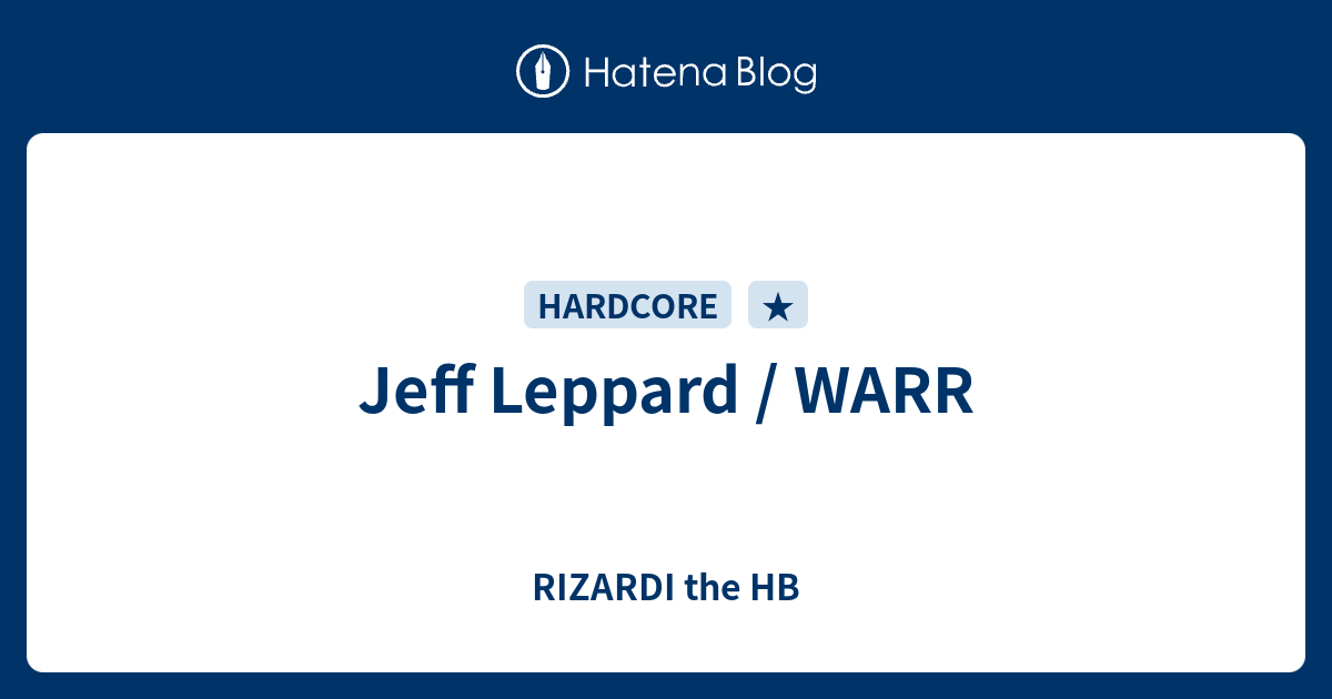 Jeff Leppard / WARR - RIZARDI the HB