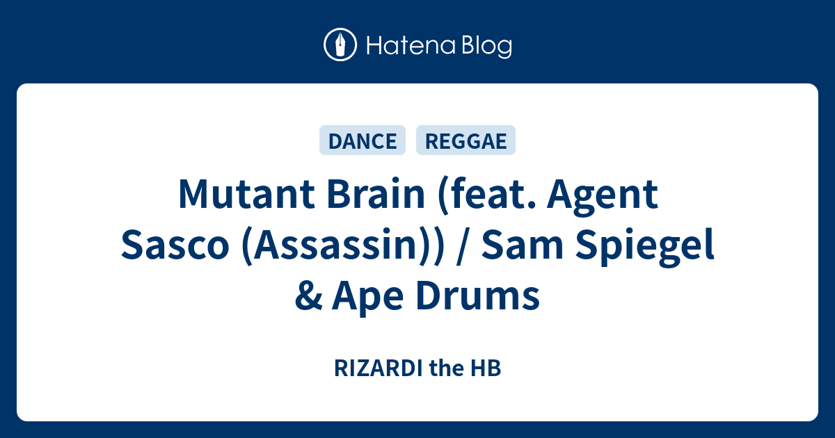 Mutant Brain (feat. Agent Sasco (Assassin)) / Sam Spiegel & Ape Drums ...