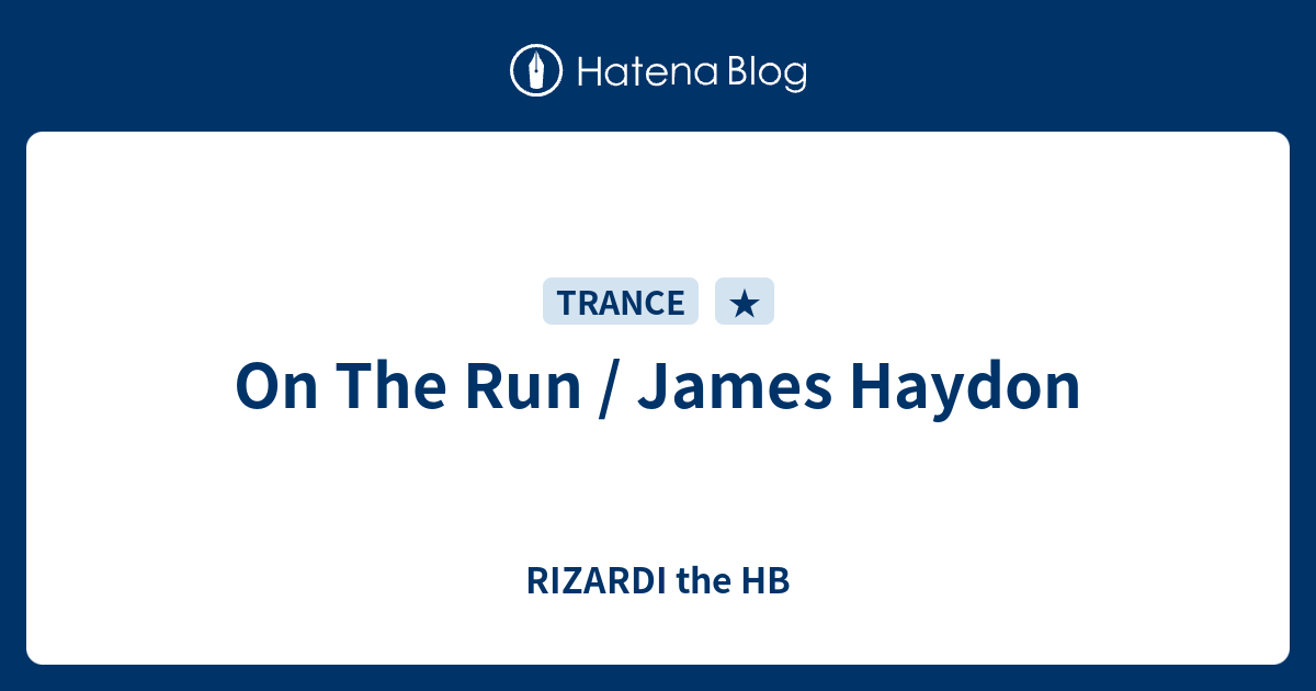 On The Run / James Haydon - RIZARDI the HB