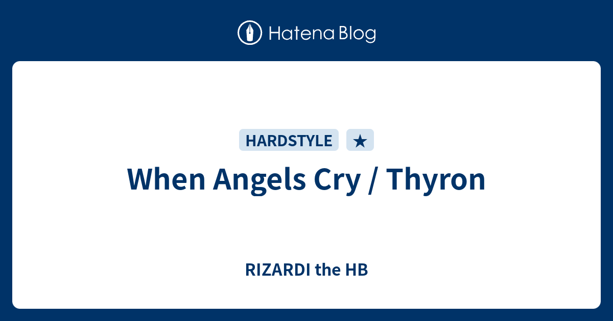 When Angels Cry / Thyron - RIZARDI the HB