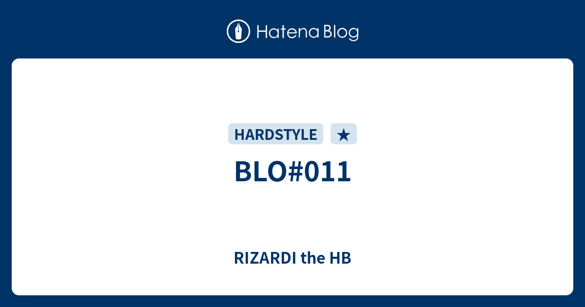 BLO#011 - RIZARDI the HB