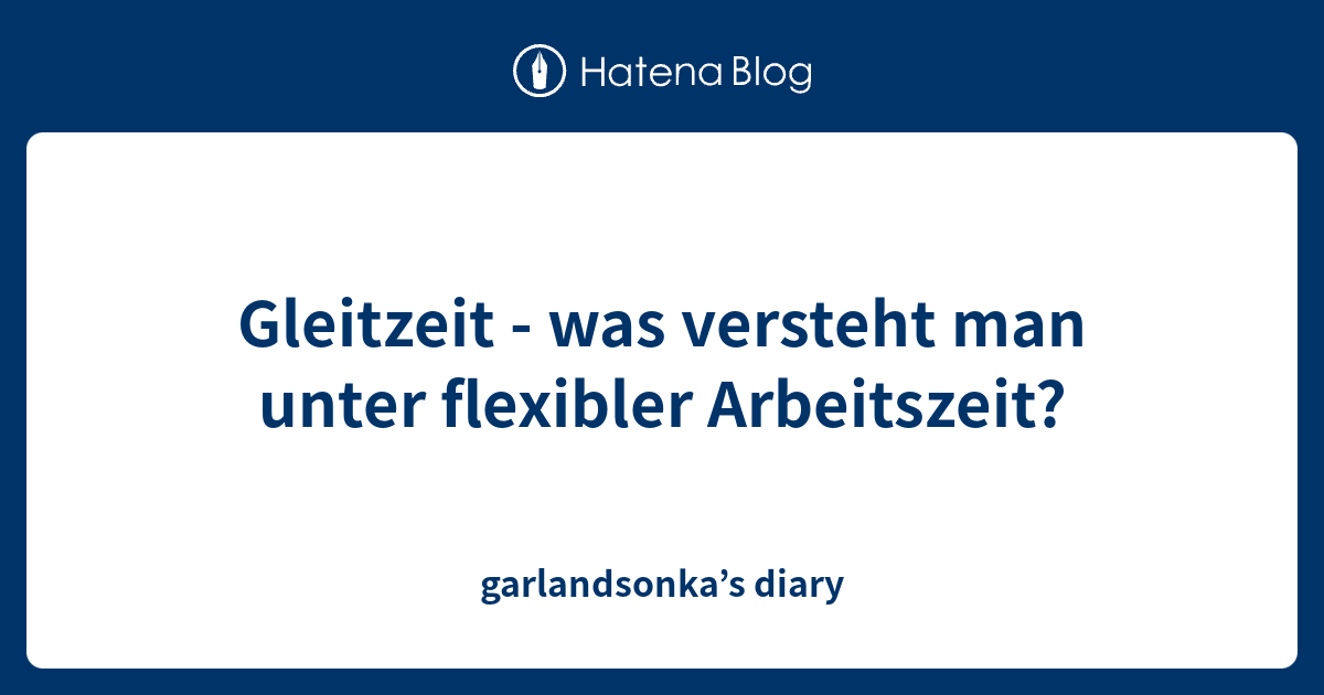 Gleitzeit - was versteht man unter flexibler Arbeitszeit ...