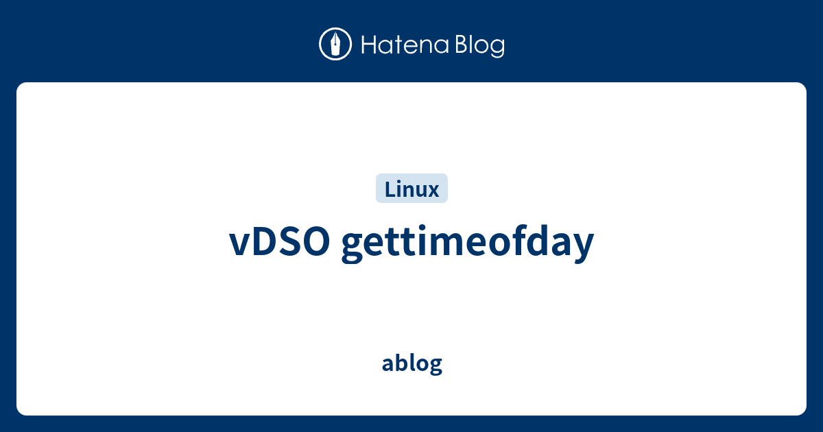 vDSO gettimeofday - ablog