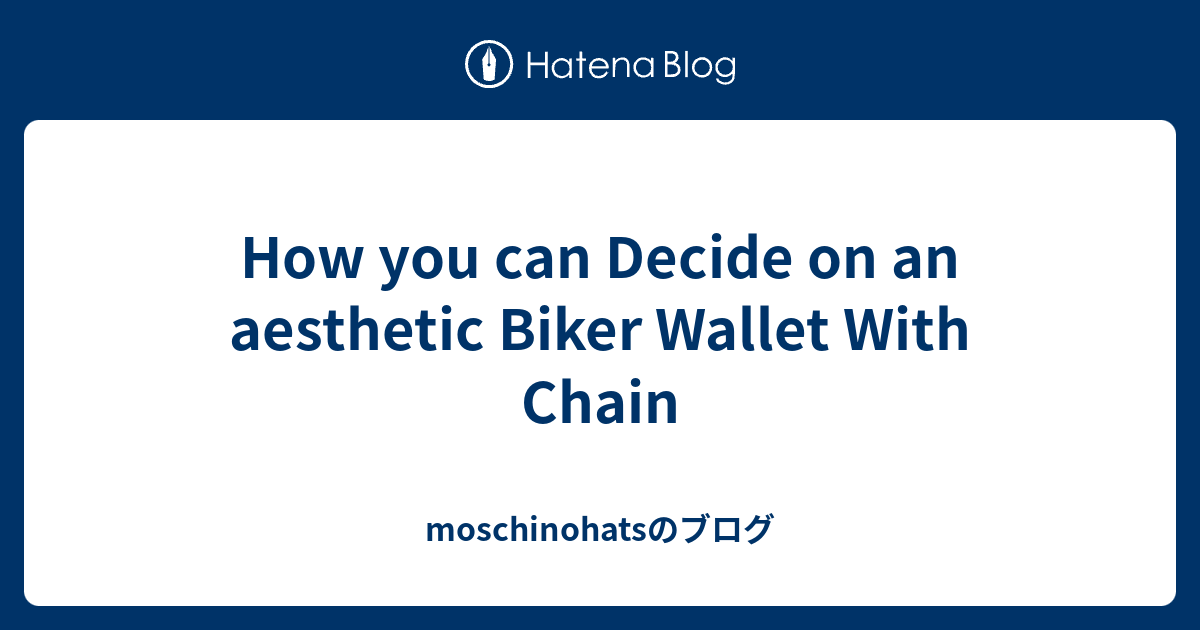 How you can Decide on an aesthetic Biker Wallet With Chain ...