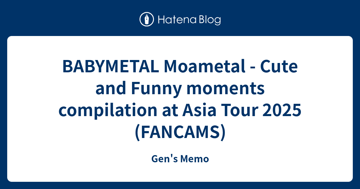BABYMETAL Moametal - Cute and Funny moments compilation at Asia Tour ...