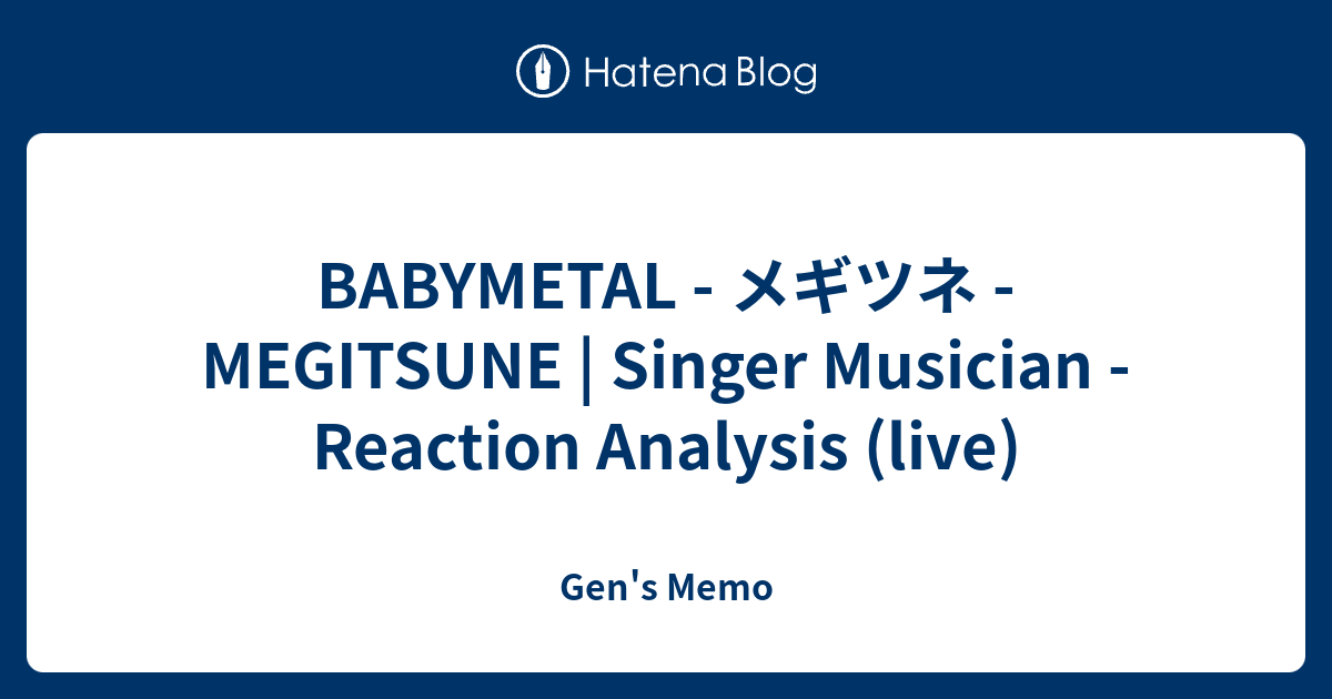 BABYMETAL - メギツネ - MEGITSUNE | Singer Musician - Reaction Analysis ...