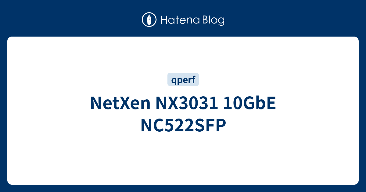 NetXen NX3031 10GbE NC522SFP