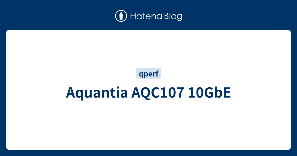 Aquantia AQC107 10GbE