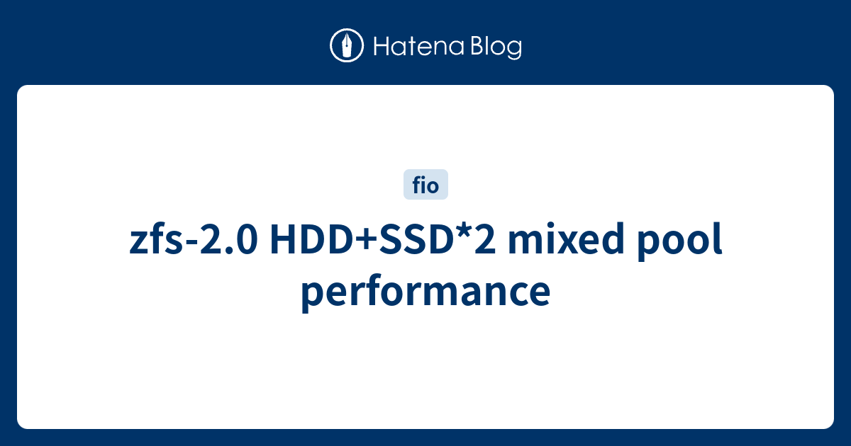 zfs-2.0 HDD+SSD*2 mixed pool performance