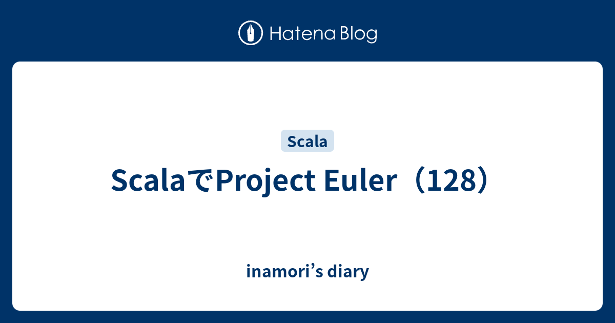 ScalaでProject Euler（128） - inamori’s diary