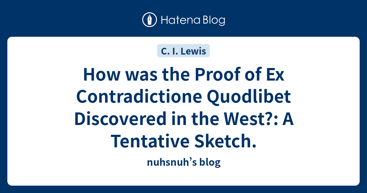 How was the Proof of Ex Contradictione Quodlibet Discovered in the West ...