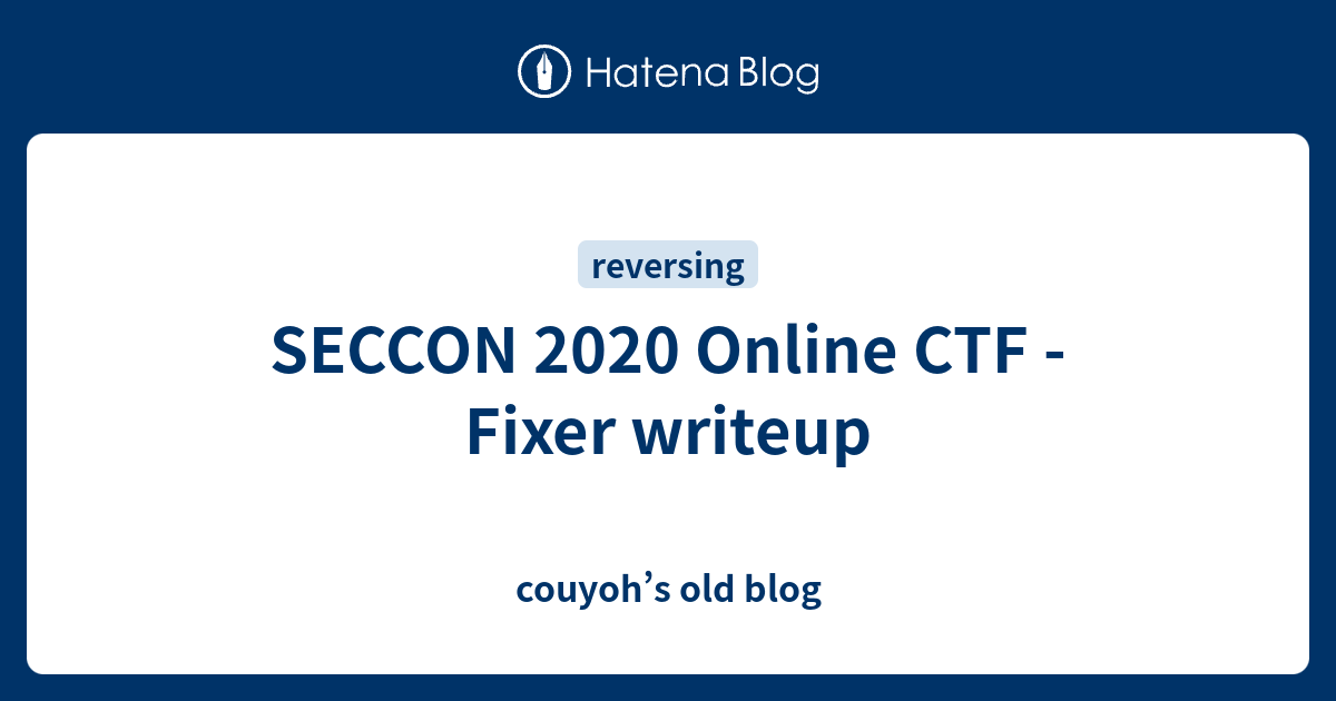SECCON 2020 Online CTF - Fixer writeup - couyoh’s old blog