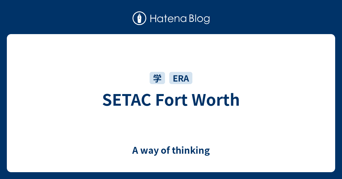 SETAC Fort Worth - A way of thinking