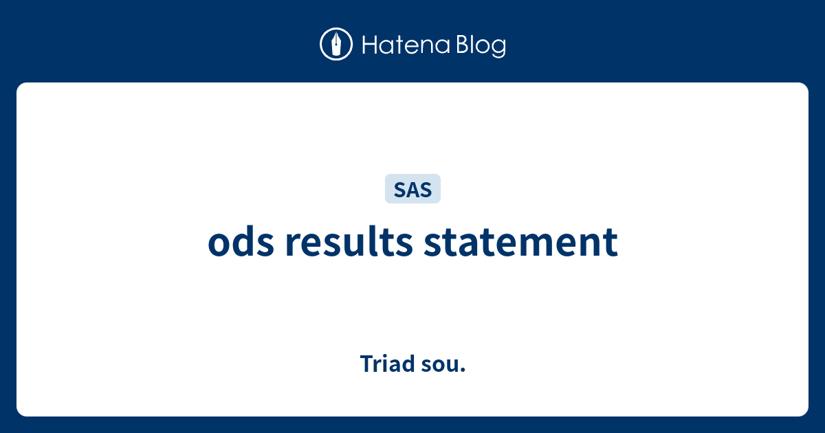 ods results statement - Triad sou.
