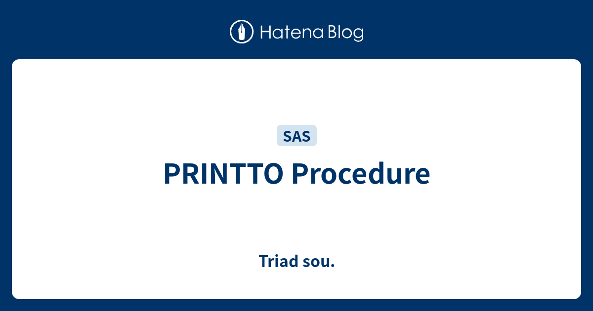 PRINTTO Procedure - Triad sou.