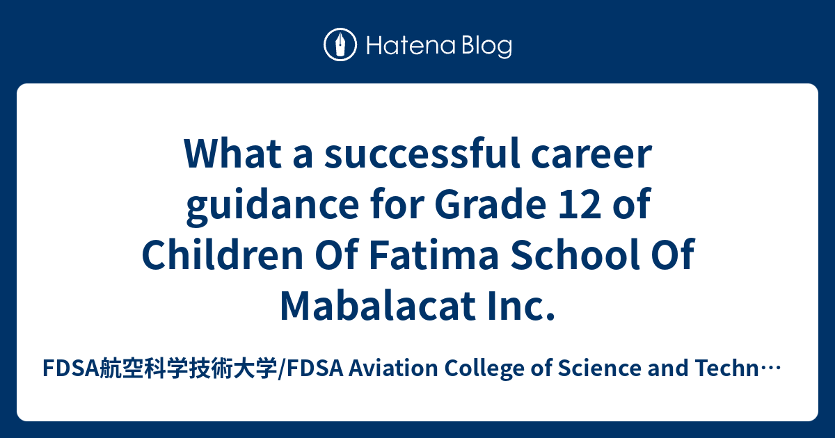 What a successful career guidance for Grade 12 of Children Of Fatima ...