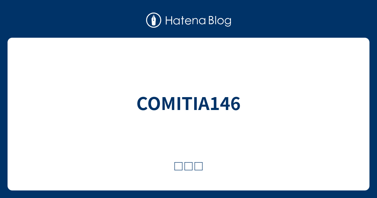 COMITIA146