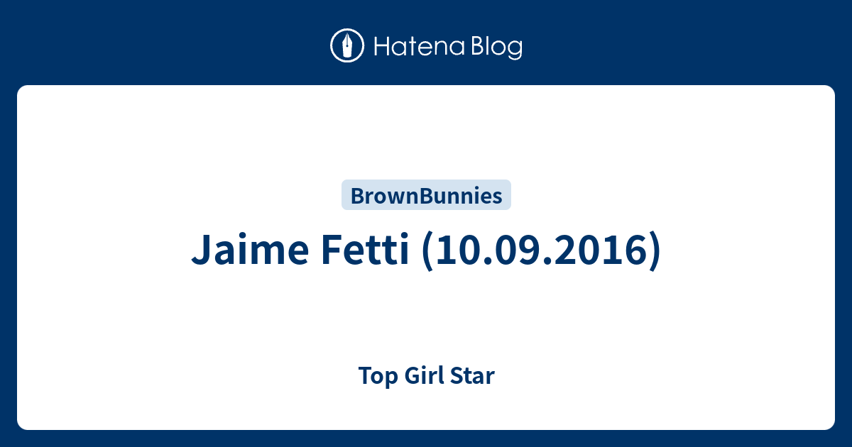 Jaime Fetti 10 09 2016 Top Girl Star